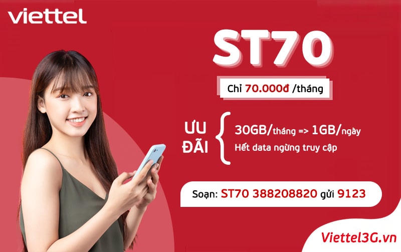 Đăng Ký Gói ST70 Viettel Nhận Ngay 30GB Chỉ 70k/tháng | Viettel 3G